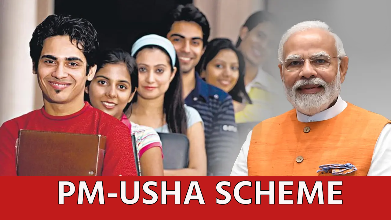 PM USHA YOJANA : पीएम-उषा योजना क्या है, इस योजना में किसे मिलेगा फायदा ...