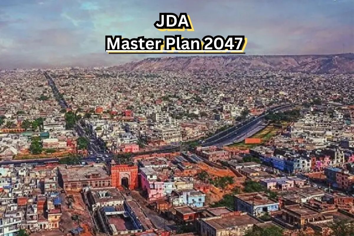 विकास को लगेंगे पंख: JDA के ‘मास्टरप्लान 2047’ में खर्च होंगे 21.50 ...