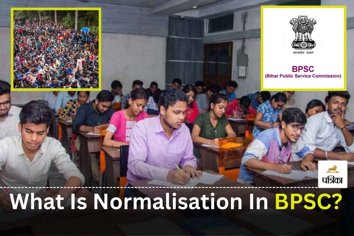 EXPLAINER: BPSC में क्या है Normalisation, जिसको लेकर मचा हुआ है बवाल, जानिए बारीकियां